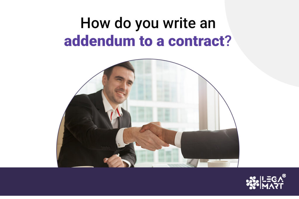 Contract Addendum: Everything you need to know